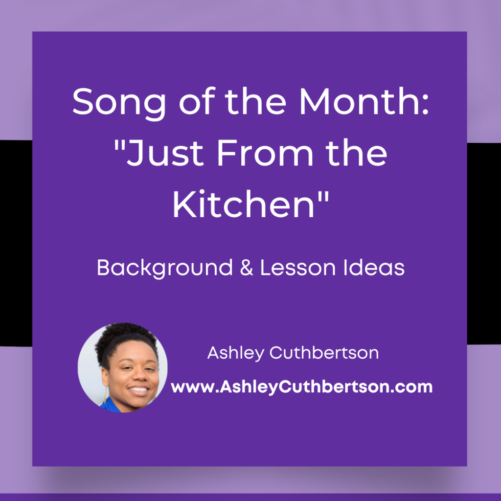 Song of the Month: Just From the Kitchen - Ashley Cuthbertson