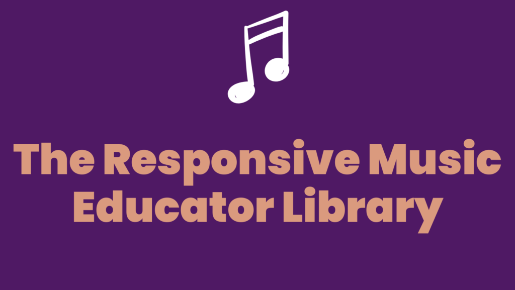 The Responsive Music Educator Library - Ashley Cuthbertson